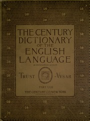 Download book The Century dictionary an encyclopedic lexicon of the ...
