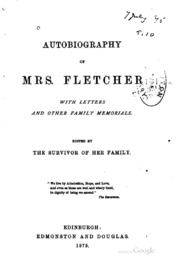 Download book Autobiography Of Mrs Fletcher With Letters And Other ...