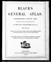 Download book Blacks General Atlas Comprehending Seventy Maps Engraved ...
